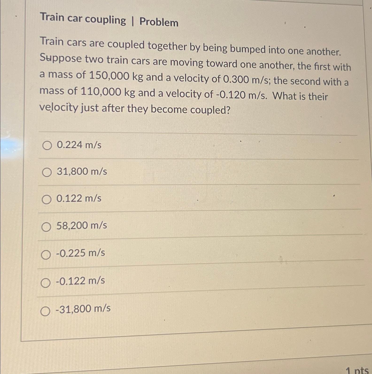 Solved Train car coupling | ﻿ProblemTrain cars are coupled | Chegg.com