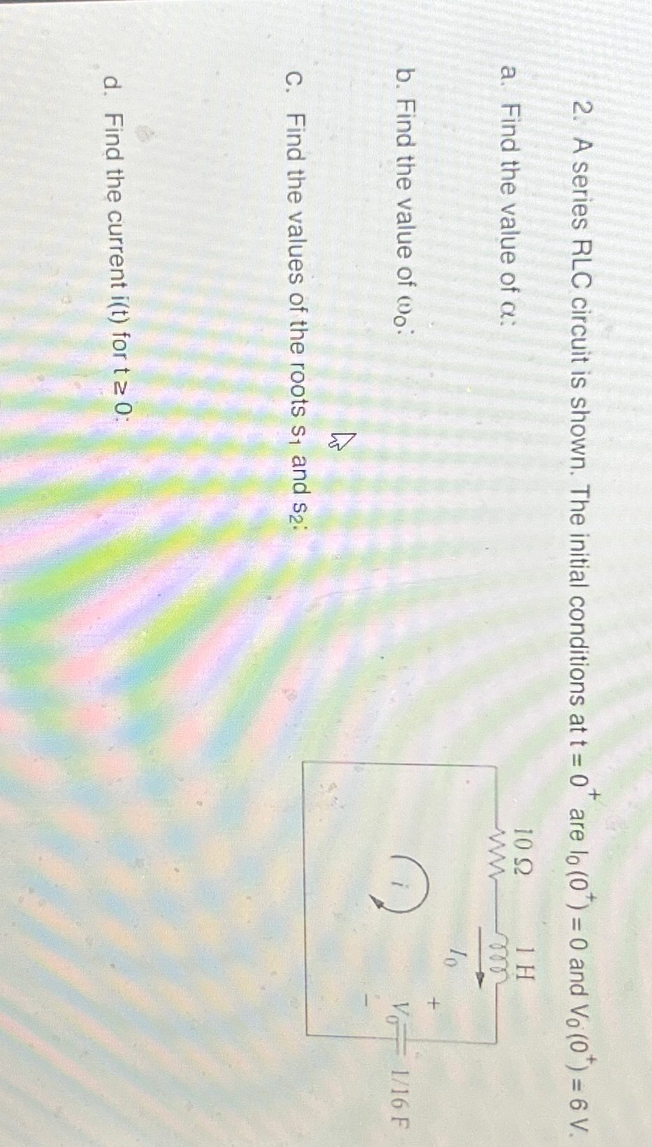 A series RLC circuit is shown. The initial conditions | Chegg.com