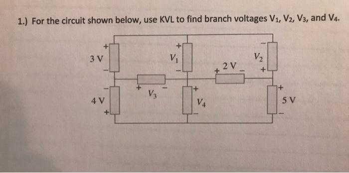Solved 1.) For the circuit shown below, use KVL to find | Chegg.com