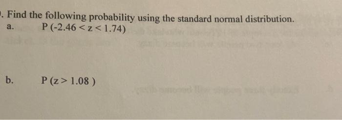 Solved Find the following probability using the standard | Chegg.com