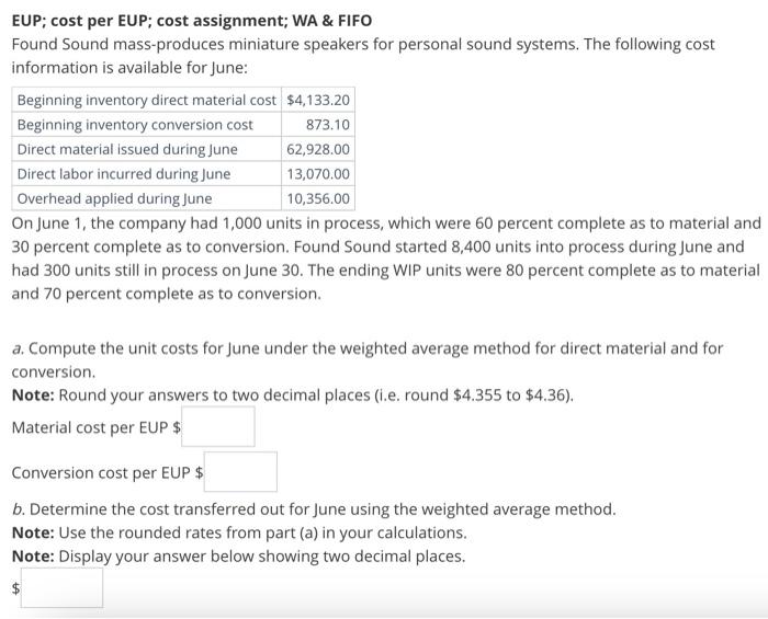 Solved EUP; cost per EUP; cost assignment; WA \& FIFO Found | Chegg.com