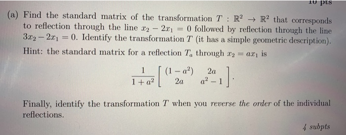 Solved (a) Find the standard matrix of the transformation T | Chegg.com