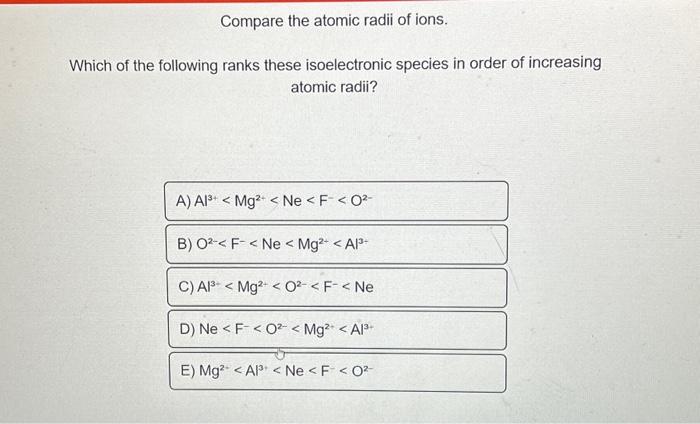 Solved Compare the atomic radii of ions. Which of the | Chegg.com