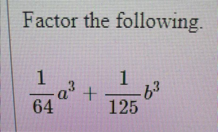 Solved Factor the following. 1 1 -a" + 23 | Chegg.com