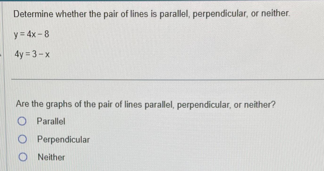 Solved Determine whether the pair of lines is parallel, | Chegg.com