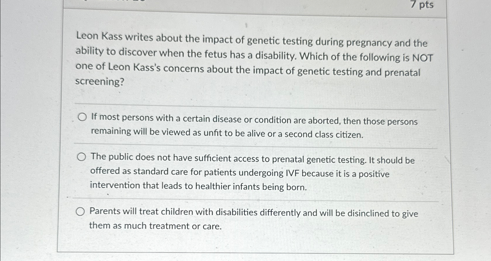 Solved Leon Kass writes about the impact of genetic testing | Chegg.com