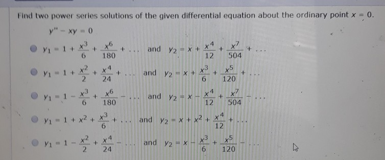 Solved Find two power series solutions of the given | Chegg.com