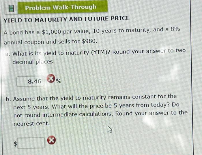 Solved YIELD TO MATURITY AND FUTURE PRICE A bond has a | Chegg.com