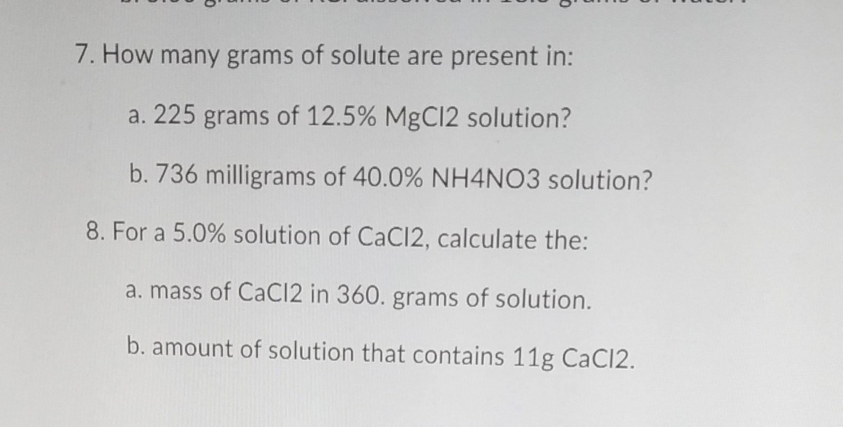 Solved 7. How many grams of solute are present in: a. 225 | Chegg.com
