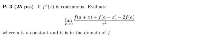 Solved P. 3(25pts) If f′′(x) is continuous. Evaluate | Chegg.com