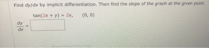 Solved Find dy/dx by implicit differentiation. In xy + 4x = | Chegg.com
