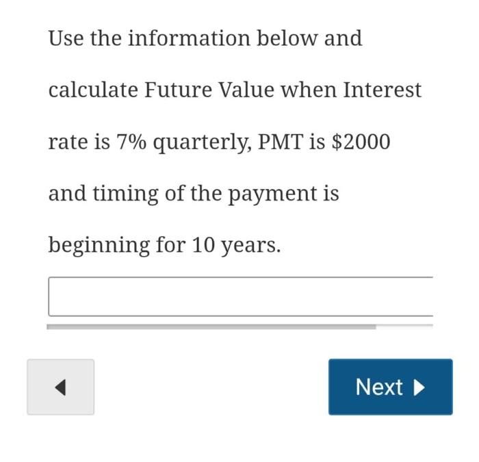 Solved Use the information below and calculate Future Value | Chegg.com
