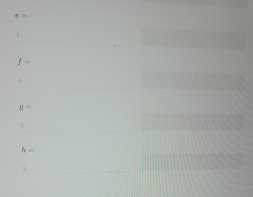 Solved Using the following table, calculate the missing | Chegg.com