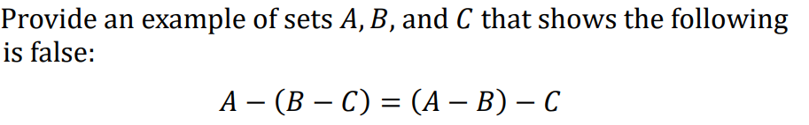 Solved Provide an example of sets A,B, ﻿and C ﻿that shows | Chegg.com