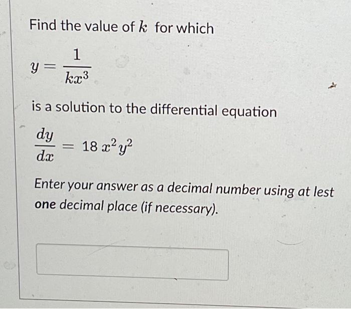 Solved ** Find the value of k for which 1 kx³ is a solution | Chegg.com