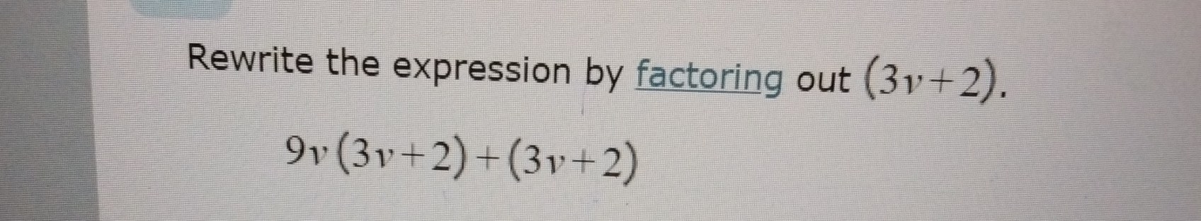 Solved Rewrite the expression by factoring out | Chegg.com
