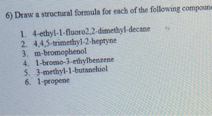 Solved 6) Draw a structural formula for each of the | Chegg.com