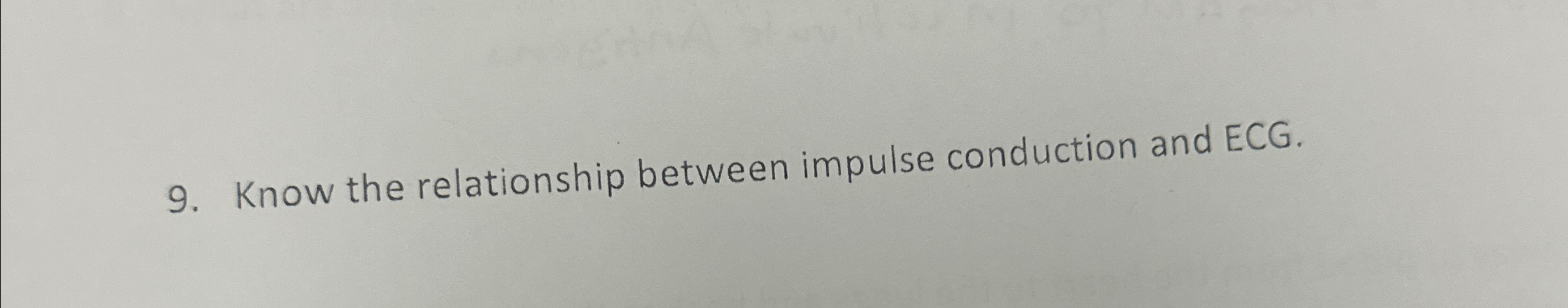 Solved Know the relationship between impulse conduction and | Chegg.com
