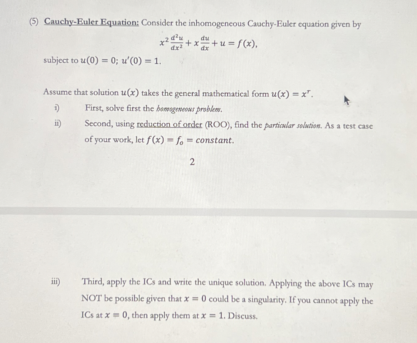 Solved (5) ﻿Cauchy-Euler Equation: Consider the | Chegg.com
