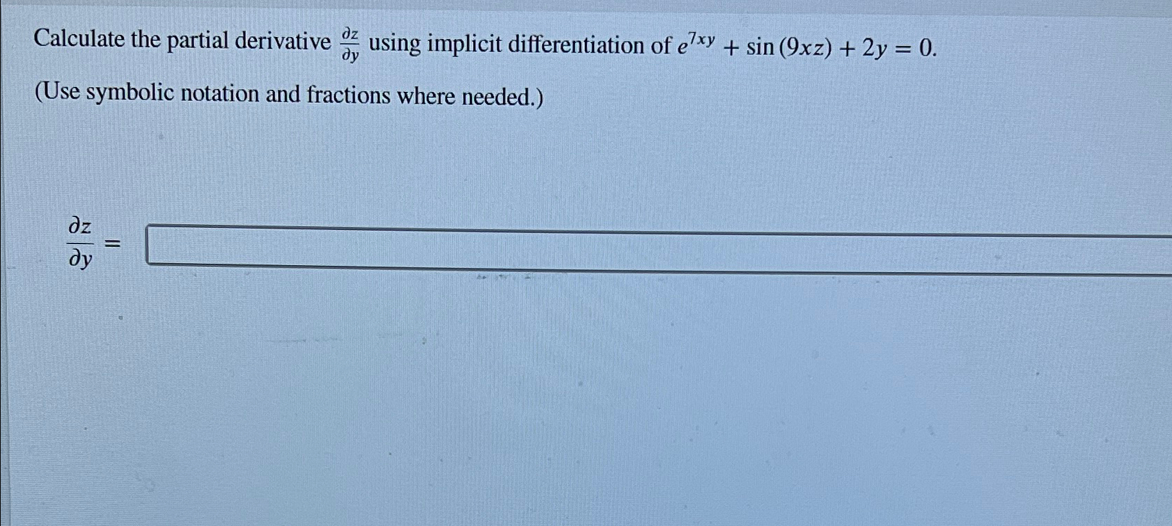 Solved Calculate the partial derivative delzdely ﻿using | Chegg.com