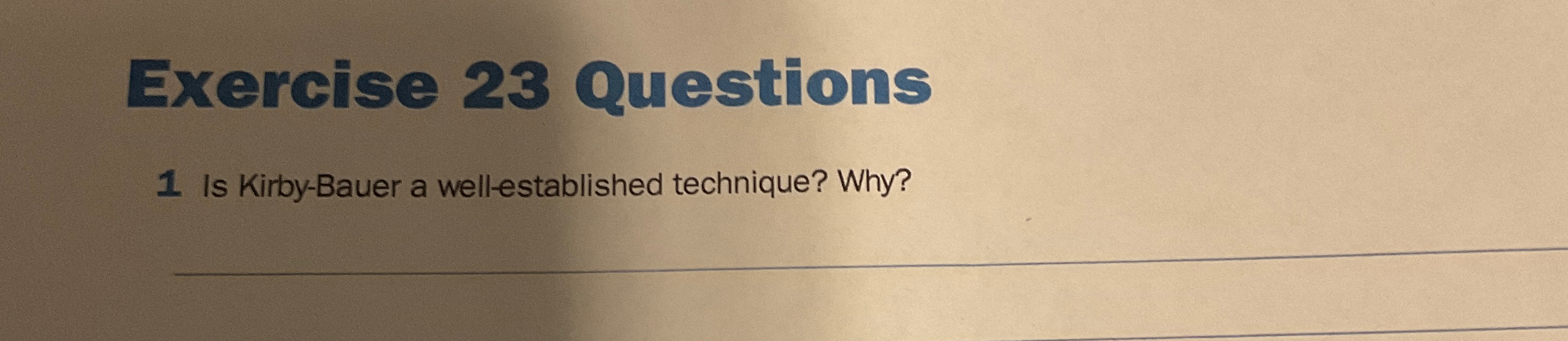 Solved Exercise 23 ﻿Questions1 ﻿Is Kirby-Bauer a | Chegg.com