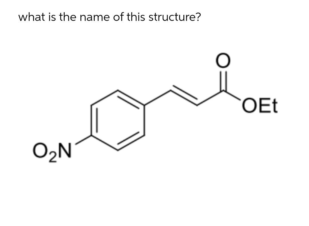 Solved what is the name of this structure? O OET ON | Chegg.com
