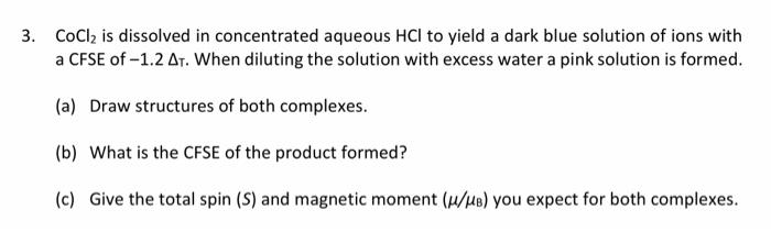 Solved CoCl2 is dissolved in concentrated aqueous HCl to | Chegg.com