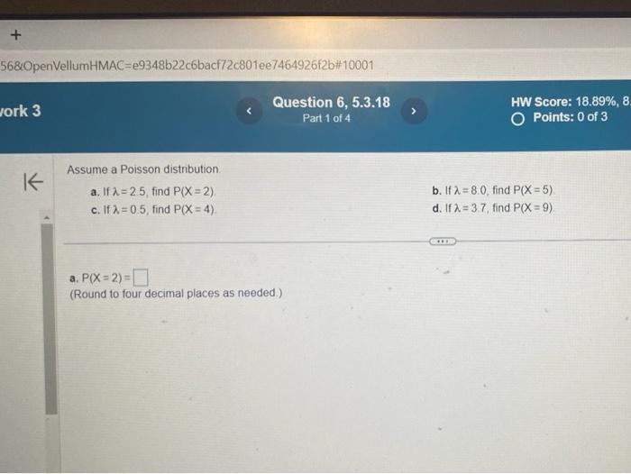 Solved Assume a Poisson distribution. a. If λ=2.5, find | Chegg.com
