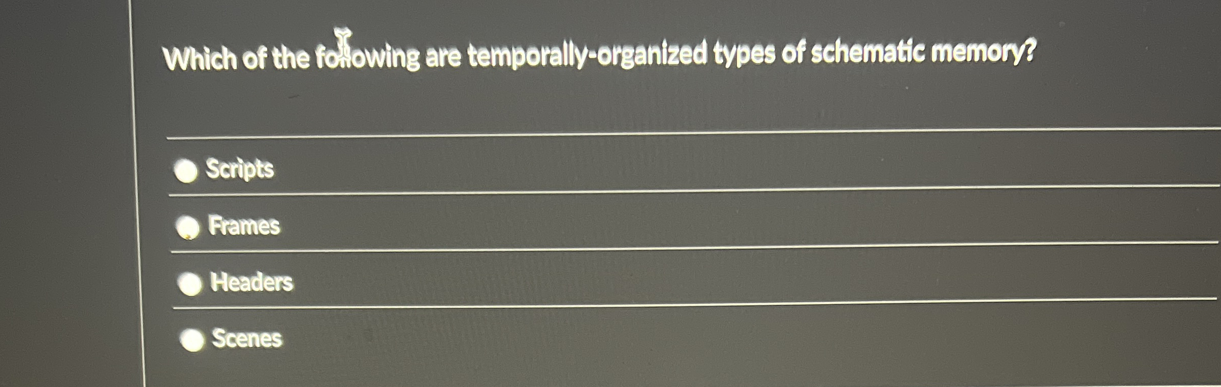 Solved Which of the following are temporally-orgenized types | Chegg.com