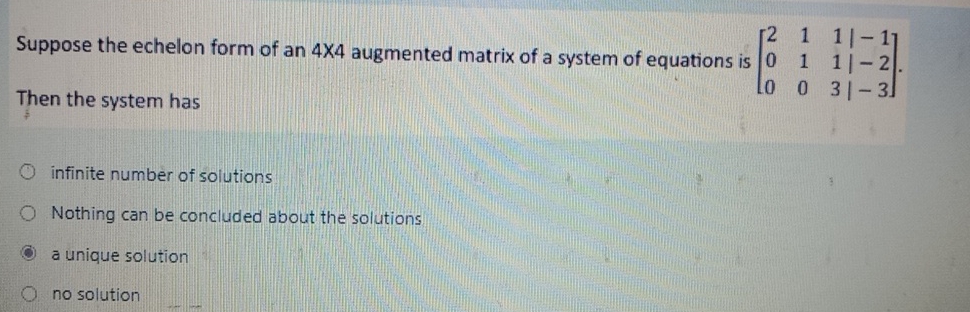 Solved Suppose the echelon form of an 4X4 ﻿augmented matrix | Chegg.com