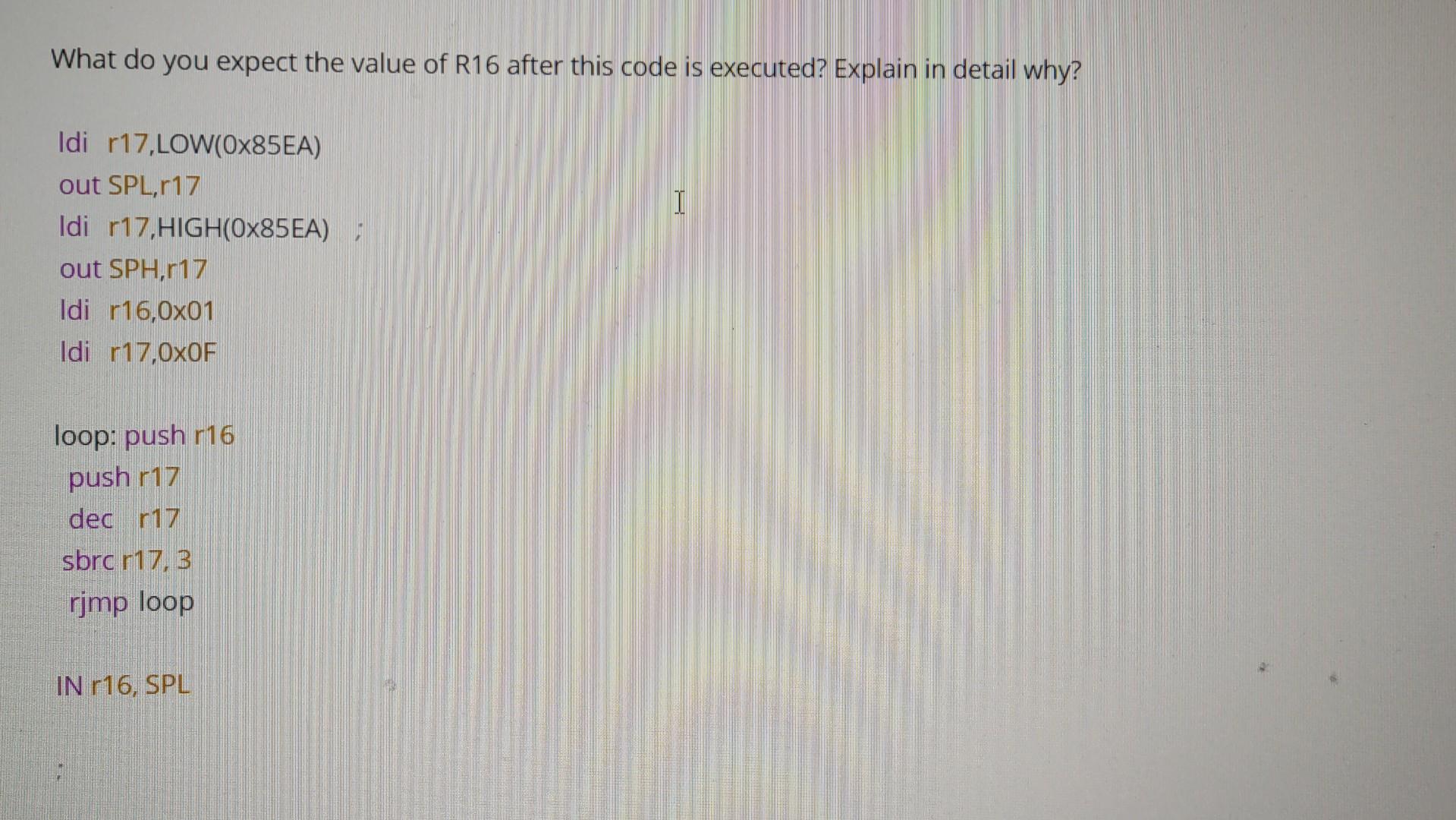 Solved What do you expect the value of R16 after this code | Chegg.com