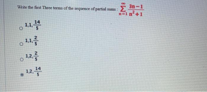Solved 3n-1 Write the first Three terms of the sequence of | Chegg.com