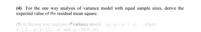 Solved (4) For the one way analysis of variance model with | Chegg.com