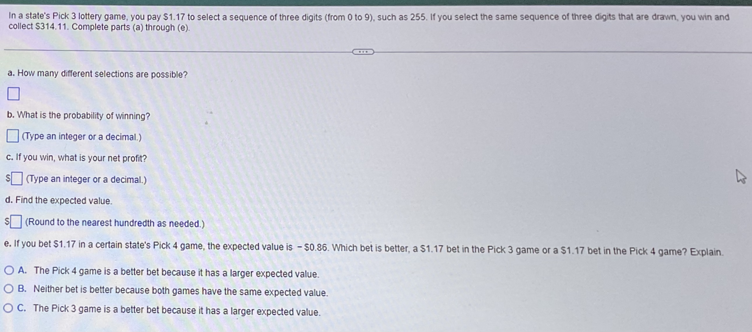 Solved In a state's Pick 3 ﻿lottery game, you pay $1.17 ﻿to | Chegg.com
