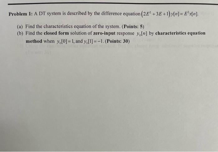 Solved Problem 1: A DT system is described by the difference | Chegg.com