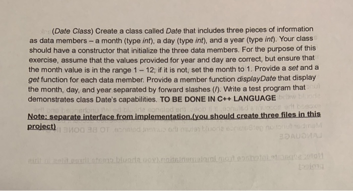 Solved Date Class Create A Class Called Date That Includes