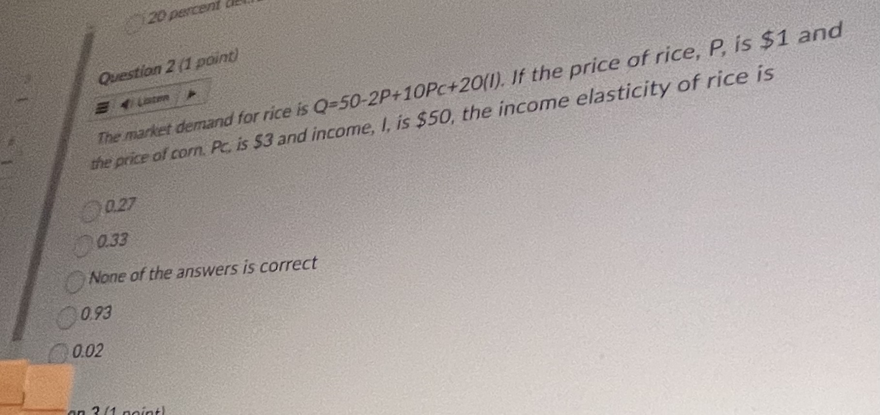 Solved The manket demand for rice is Q=50-2P+10PC+20(1). ﻿If | Chegg.com