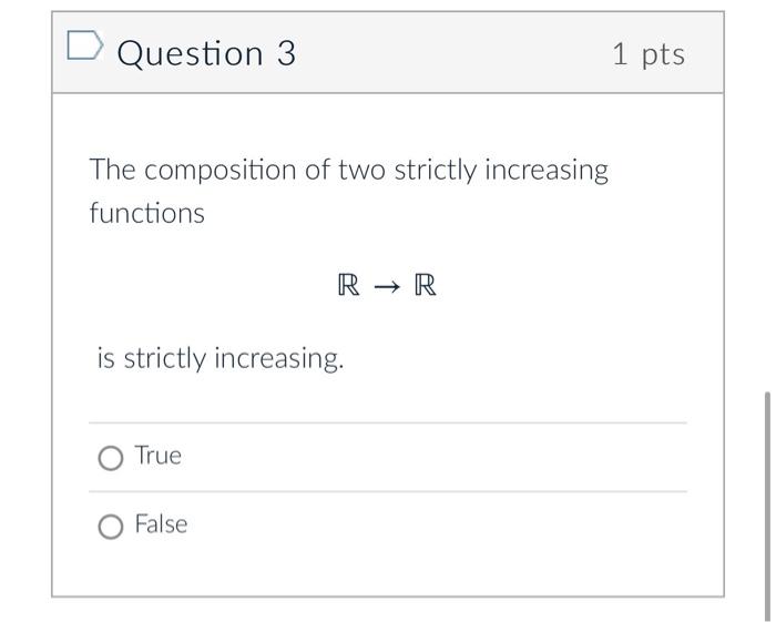 Question 3 The composition of two strictly increasing | Chegg.com