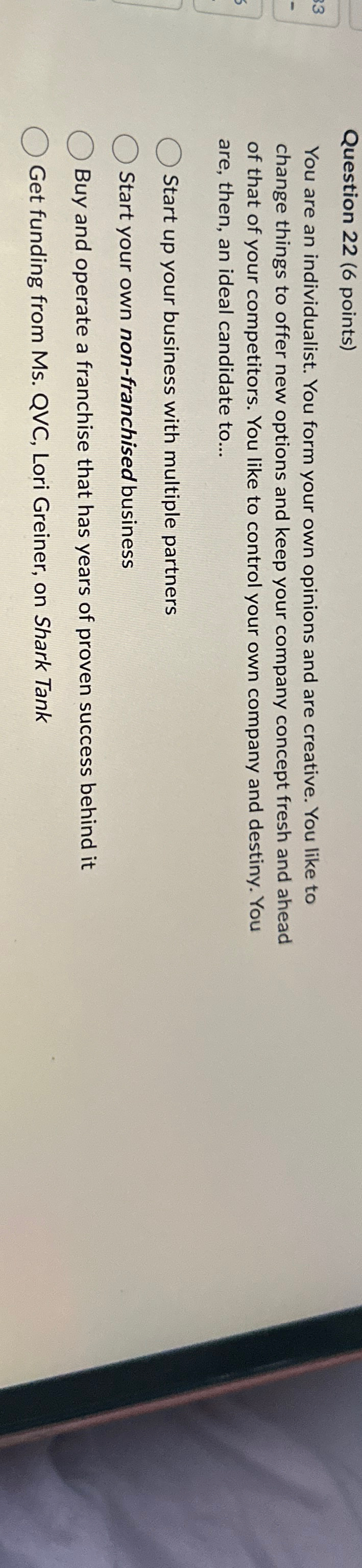 Solved Question 22 (6 ﻿points)You are an individualist. You | Chegg.com