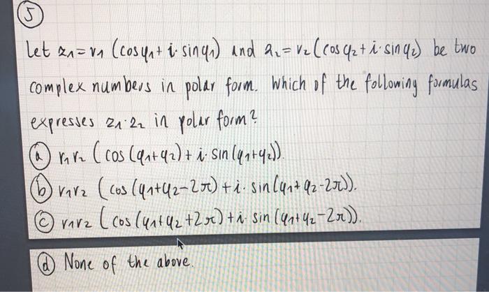 Solved let zn = v1 (cosant i sinq1) and 2 = V2 (cos q2 + i | Chegg.com