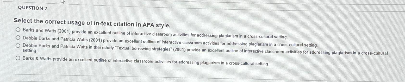 Solved QUESTION 7Select the correct usage of in-text | Chegg.com