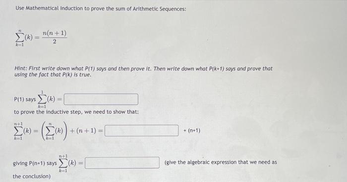 Solved Use Mathematical Induction to prove the sum of | Chegg.com