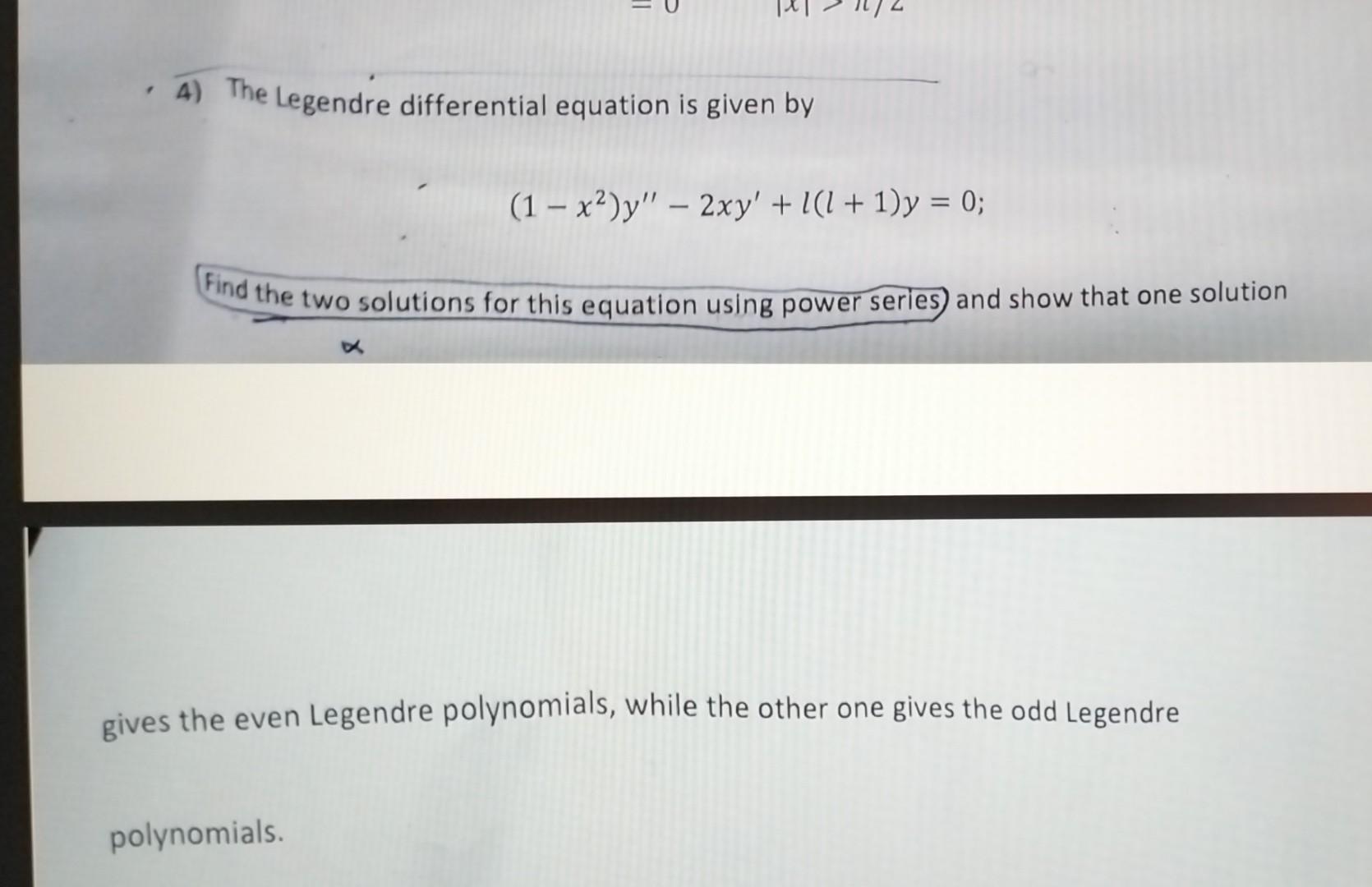 Solved 4) The Legendre differential equation is given by | Chegg.com