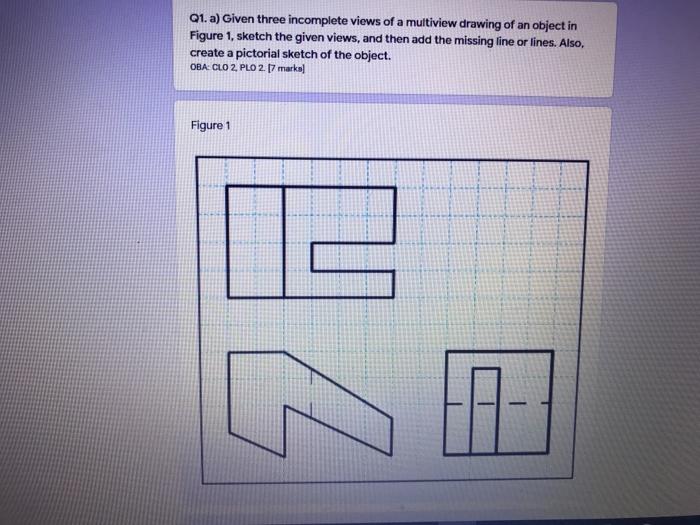 Solved Q1. a) Given three incomplete views of a multiview | Chegg.com
