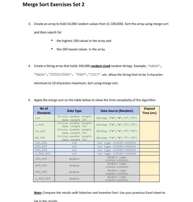 Solved Merge Sort Exercises Set 2 3. Create an array to hold | Chegg.com