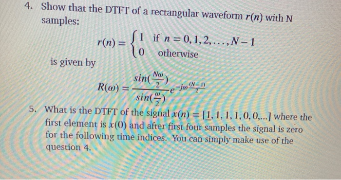 Solved 4. Show that the DTFT of a rectangular waveform r(n) | Chegg.com