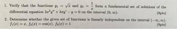 Solved 2 1. Verify that the functions yi = V and y2 = form a | Chegg.com