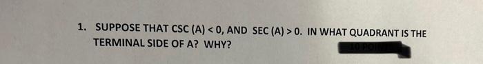 Solved 1. SUPPOSETHAT CSC(A) 0. IN WHAT | Chegg.com