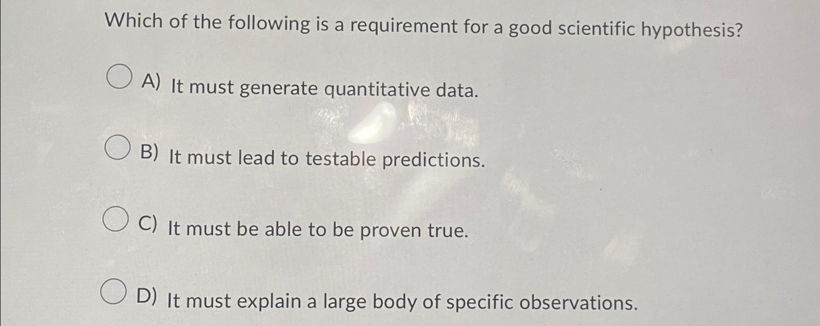 Solved Which of the following is a requirement for a good | Chegg.com