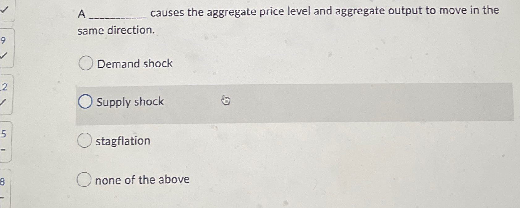 Solved A q, ﻿causes the aggregate price level and aggregate | Chegg.com